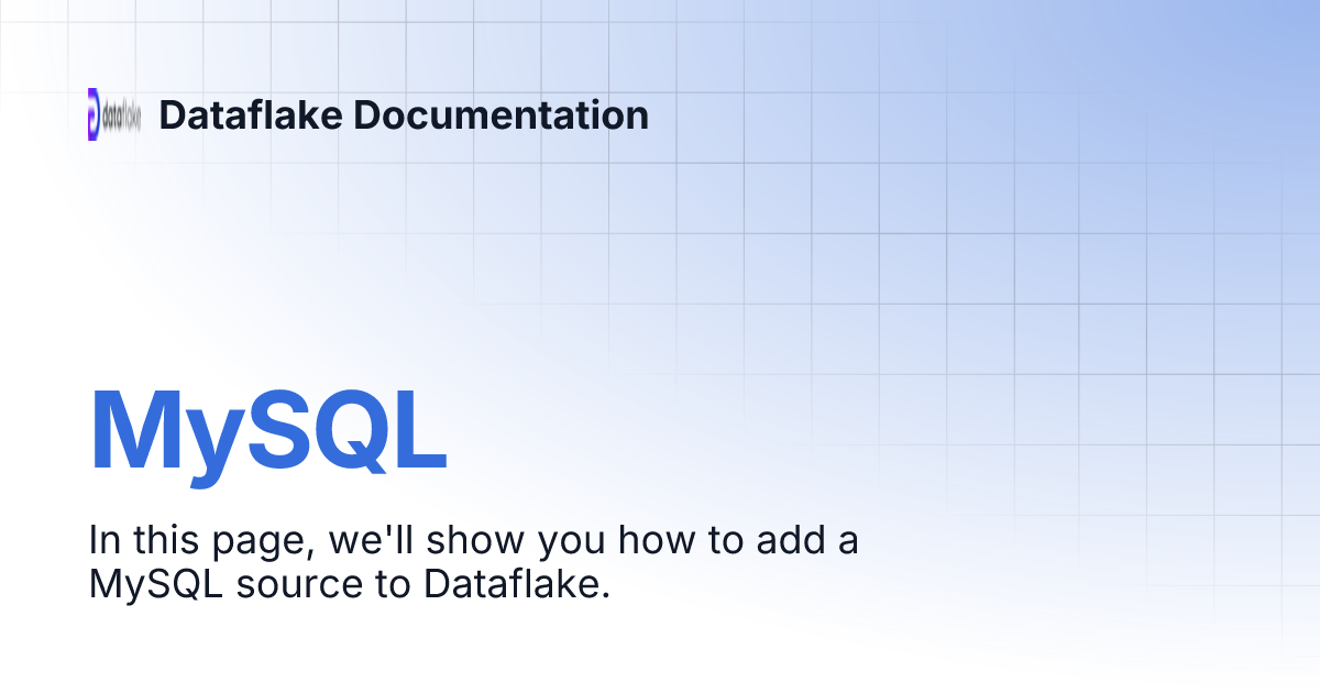 MySQL | Dataflake Documentation