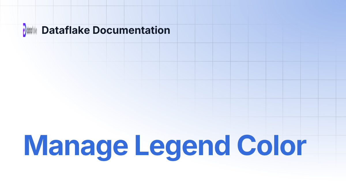 Manage Legend Color | Dataflake Documentation